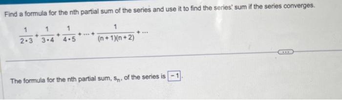 Solved Find a formula for the nth partial sum of the series | Chegg.com