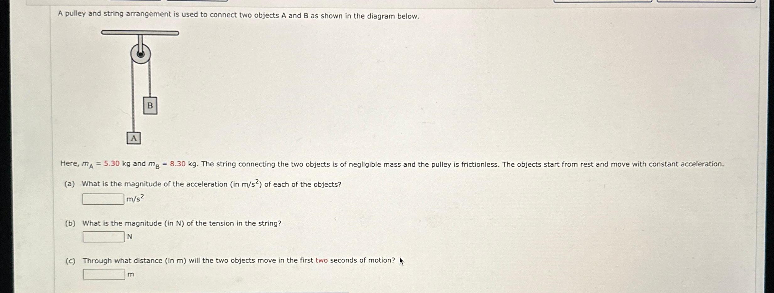 Solved A pulley and string arrangement is used to connect | Chegg.com
