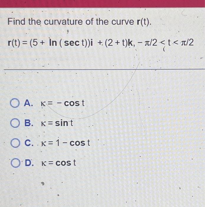 Solved Find the curvature of the curve r(t). | Chegg.com