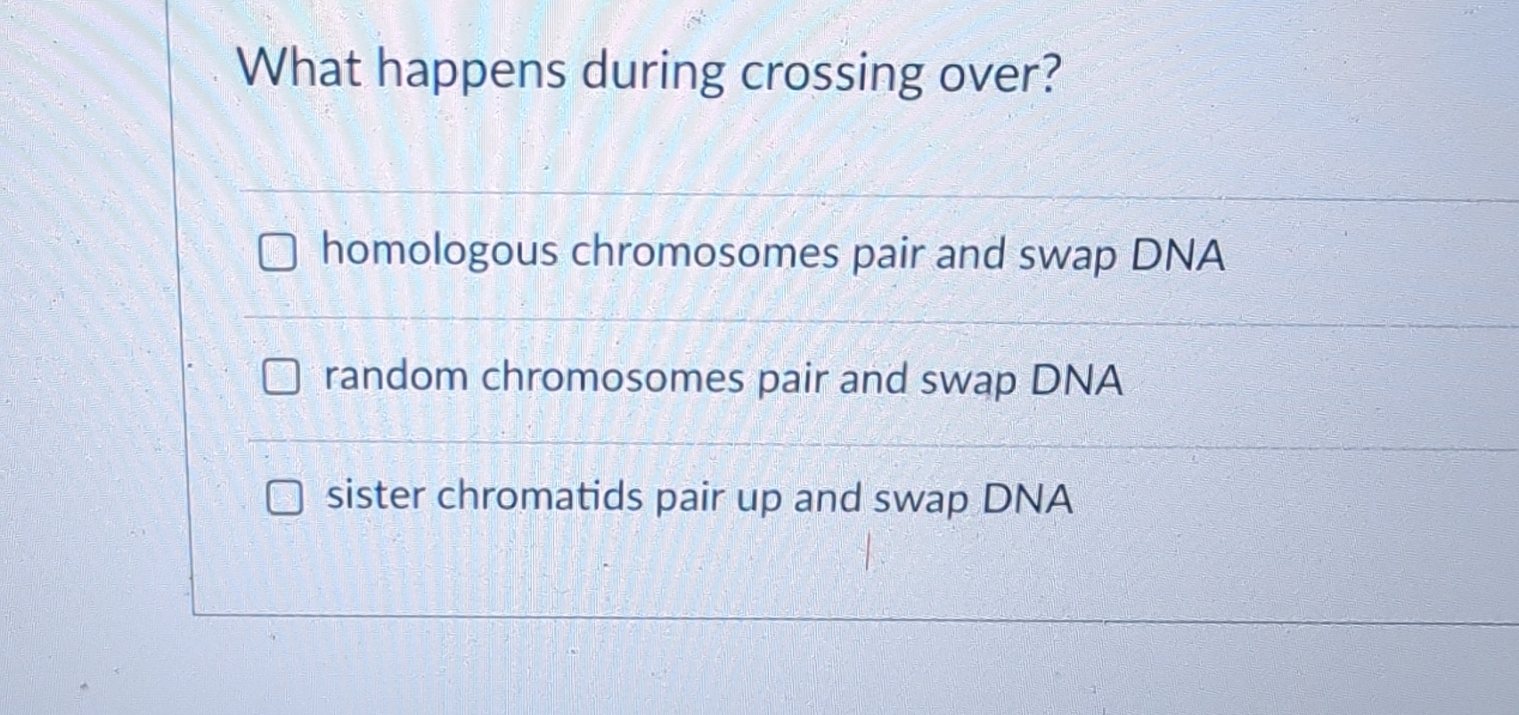 Solved What happens during crossing over?homologous | Chegg.com