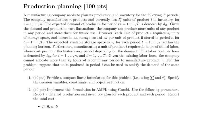 Solved Production planning [100 pts] A manufacturing company | Chegg.com