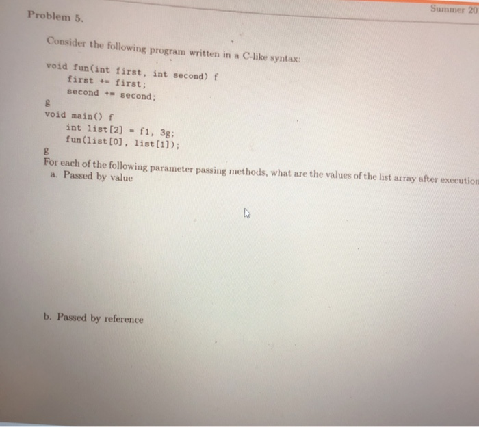 Solved Problem 5. Summer 20 Consider the following program | Chegg.com