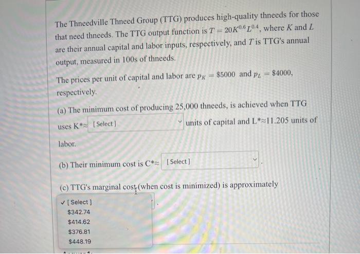 Solved The Thneedville Thneed Group (TTG) produces | Chegg.com