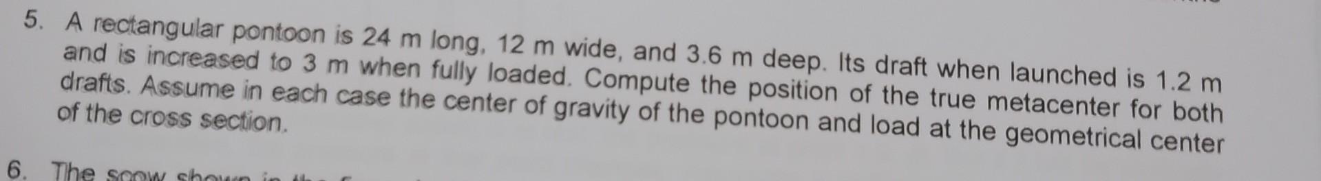 Solved 5. A rectangular pontoon is 24 m long, 12 m wide, and | Chegg.com