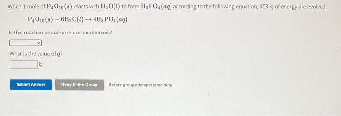 Solved When 1 mole of P4O10(s) reacts with H2O(l) to form | Chegg.com