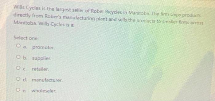 Solved Wills Cycles is the largest seller of Rober Bicycles | Chegg.com