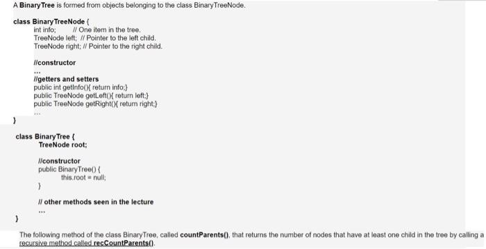 A BinaryTree is formed from objects belonging to the | Chegg.com