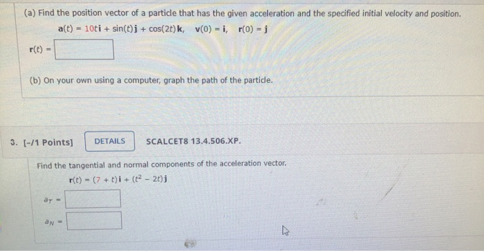Solved (a) Find the position vector of a particle that has | Chegg.com