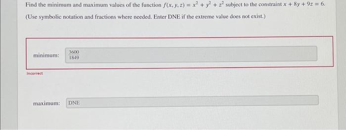 Solved Find the minimum and maximum values of the function | Chegg.com