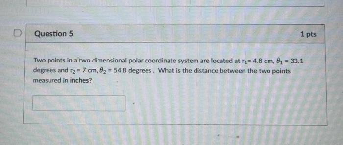 Two points in a two dimensional polar coordinate | Chegg.com