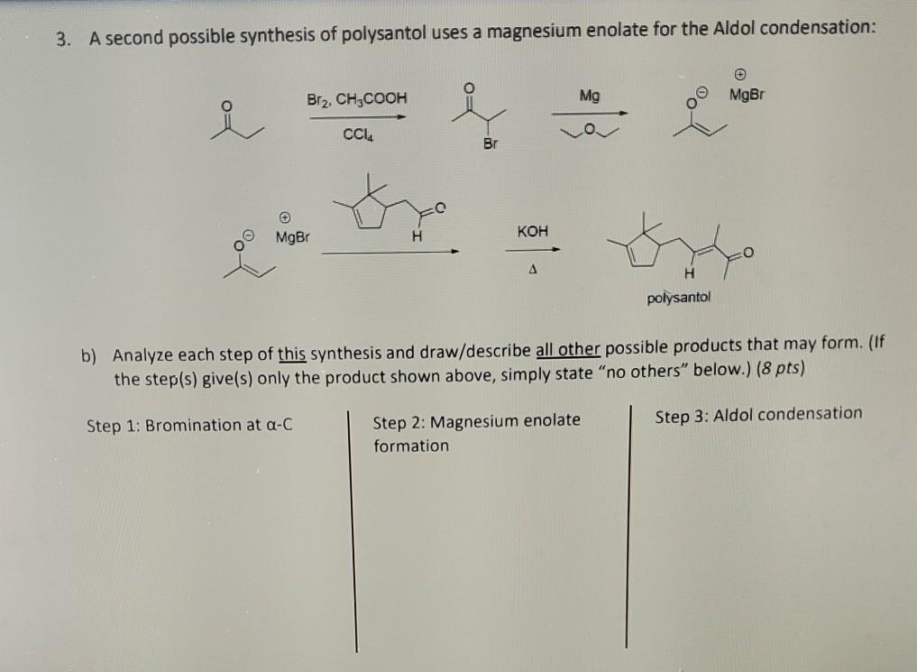 Solved 3. A second possible synthesis of polysantol uses a | Chegg.com