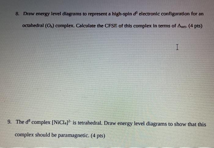 Solved 8. Draw energy level diagrams to represent a | Chegg.com