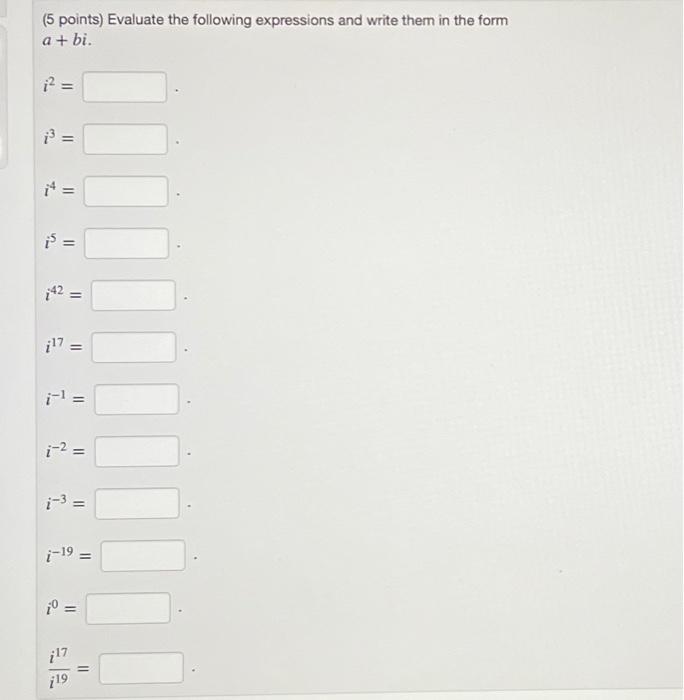Solved 5 Points Evaluate The Following Expressions And
