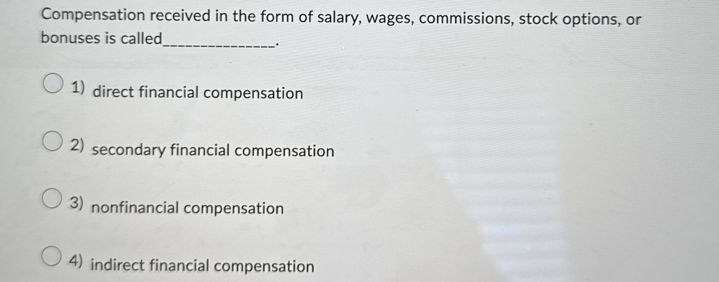 Solved Compensation received in the form of salary, wages, | Chegg.com