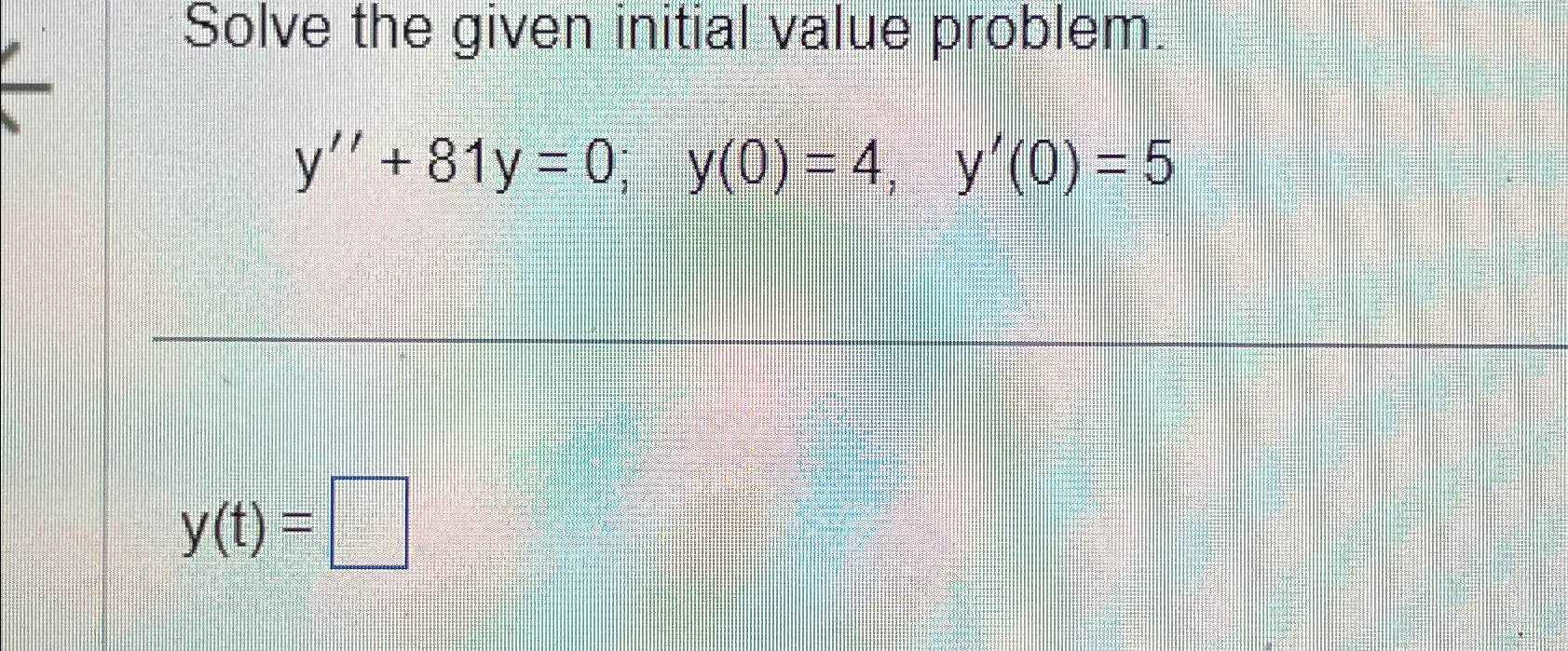 Solved Solve the given initial value | Chegg.com