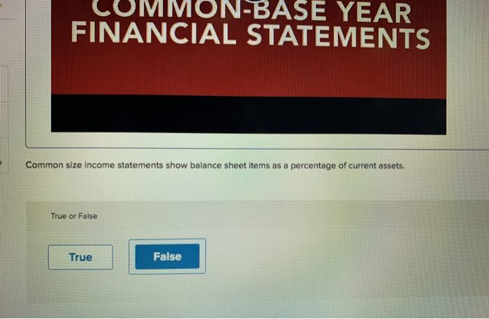 Solved COMMON-BASE YEAR FINANCIAL STATEMENTS Common size | Chegg.com