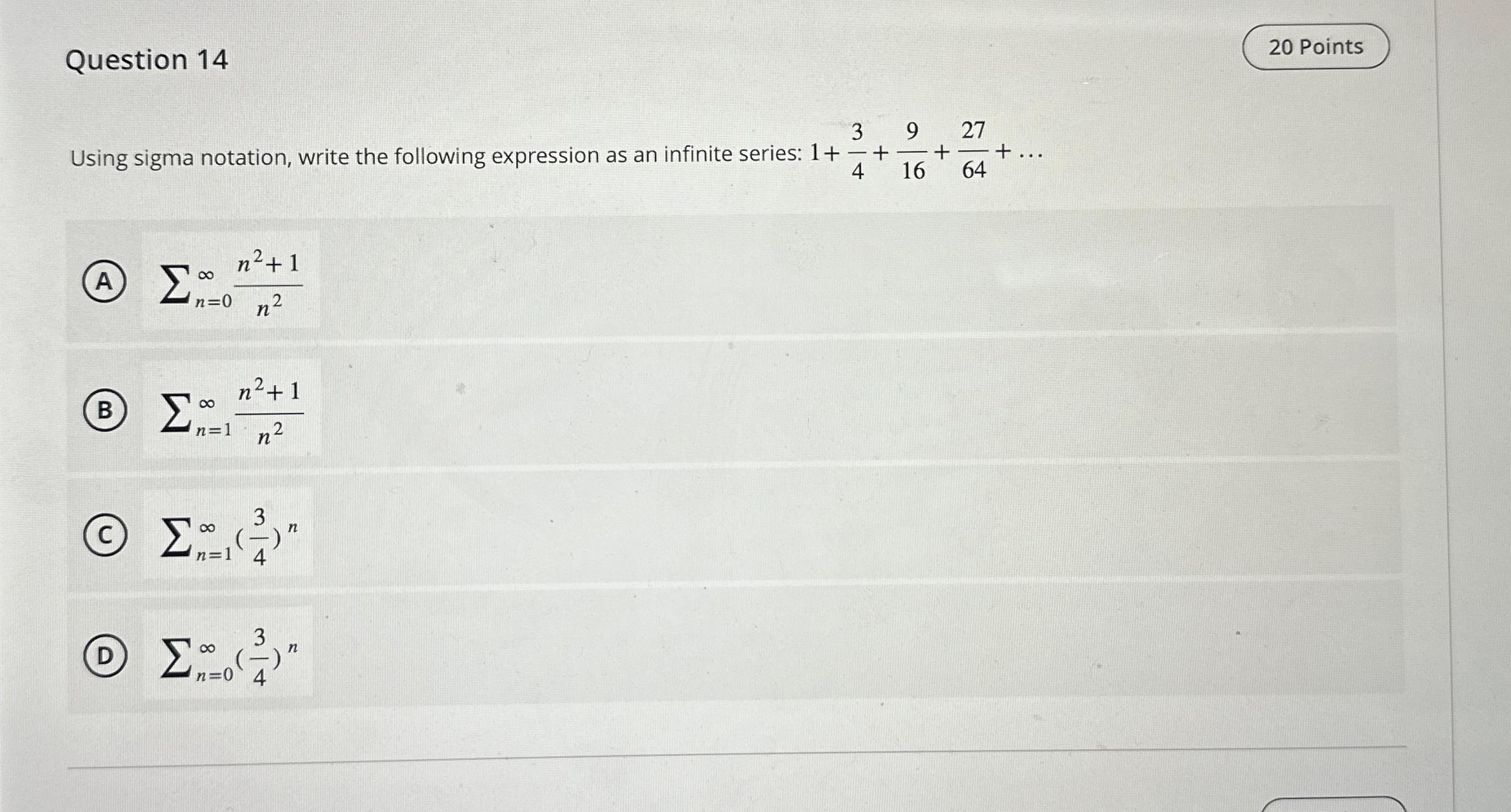 Solved Question 1420 ﻿PointsUsing sigma notation, write the | Chegg.com