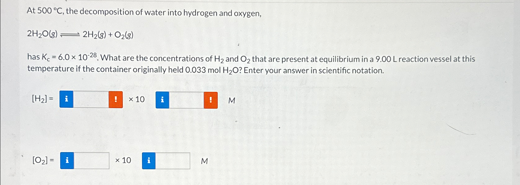 Solved At 500°C, ﻿the decomposition of water into hydrogen | Chegg.com