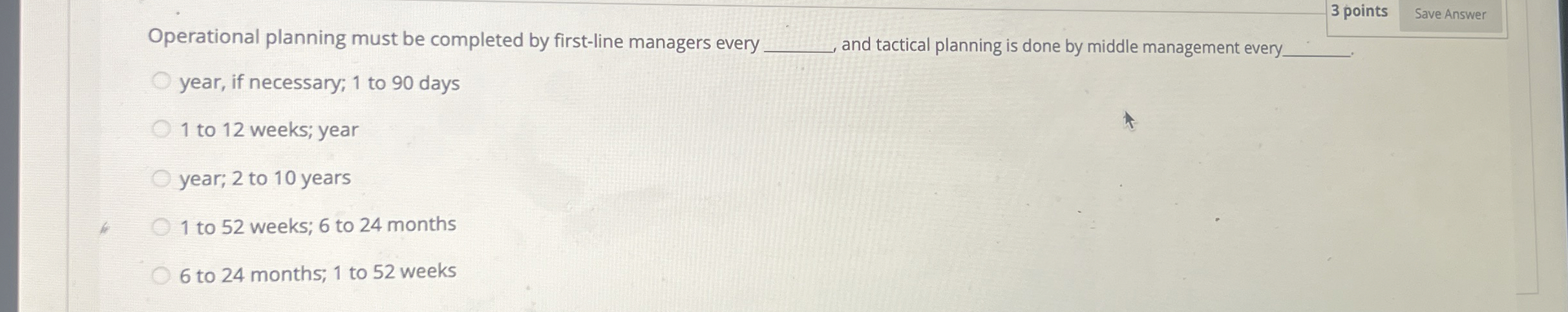 Solved 3 ﻿pointsSave AnswerOperational planning must be | Chegg.com