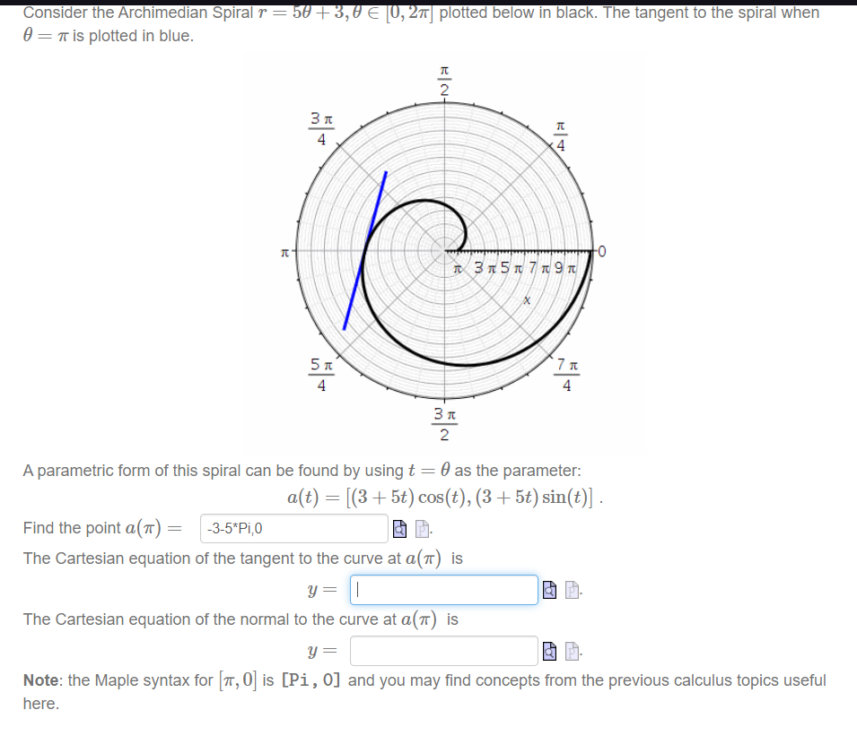 Solved Consider the Archimedian Spiral r=5θ+3,θin[0,2π] | Chegg.com