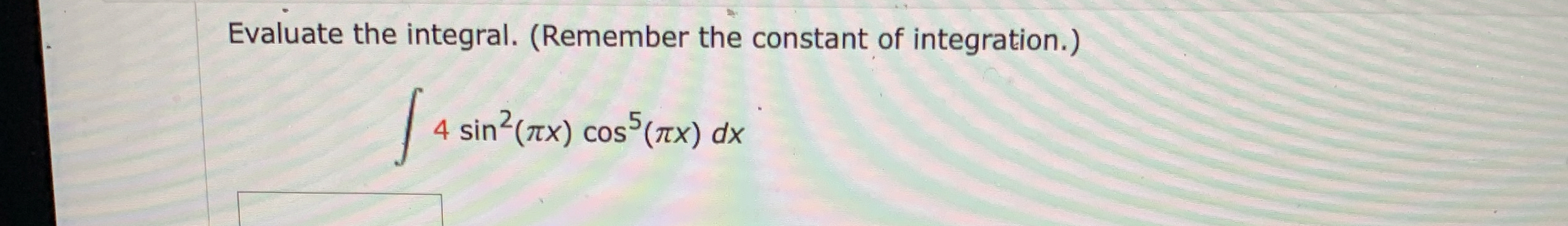 Solved Evaluate the integral. (Remember the constant of | Chegg.com
