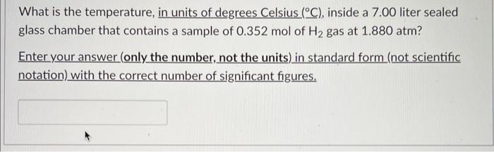 Solved What is the temperature, in units of degrees Celsius | Chegg.com