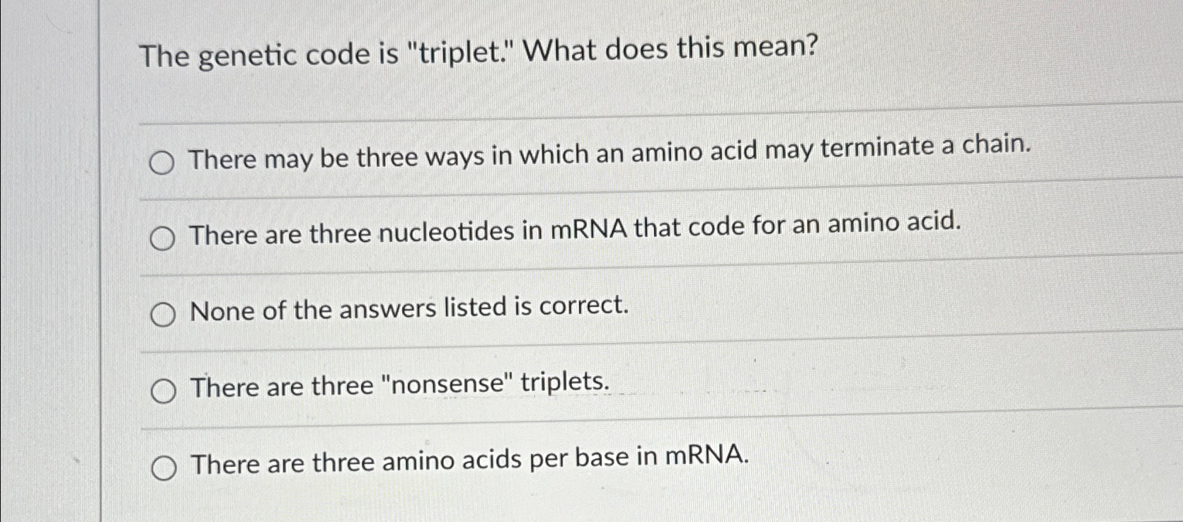 Solved The genetic code is "triplet." What does this | Chegg.com