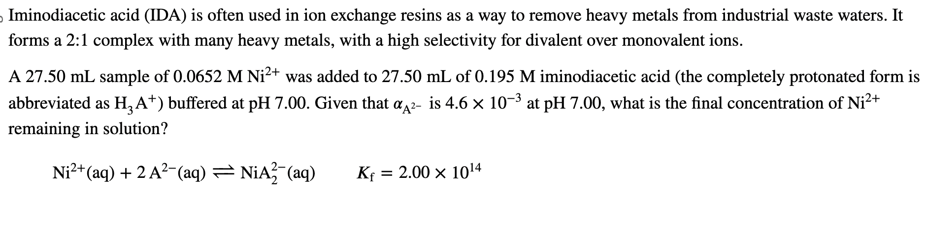 Iminodiacetic acid (IDA) ﻿is often used in ion | Chegg.com