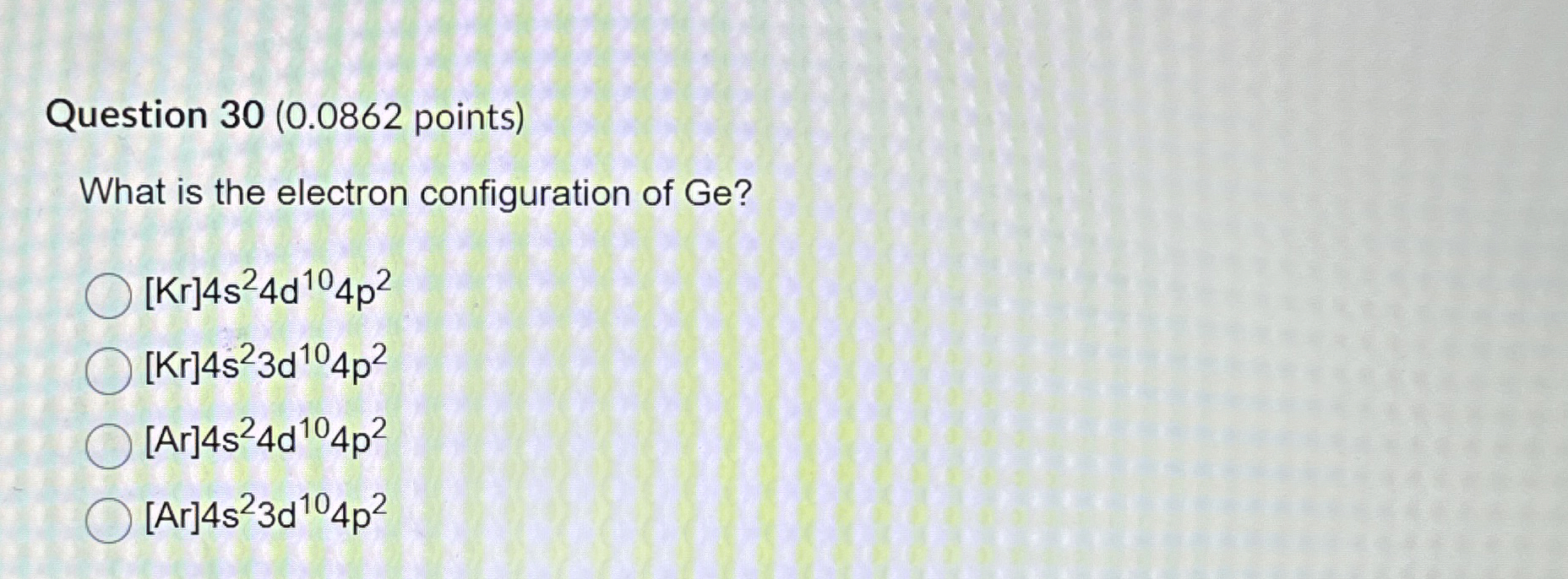 Solved Question 30 ( 0.0862 ﻿points)What is the electron | Chegg.com