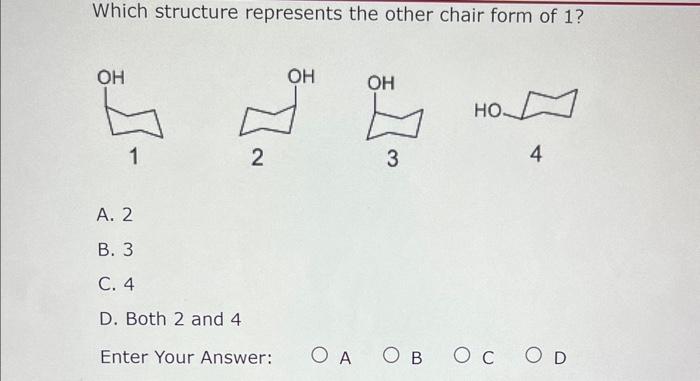 Solved Which structure represents the other chair form of 1 | Chegg.com