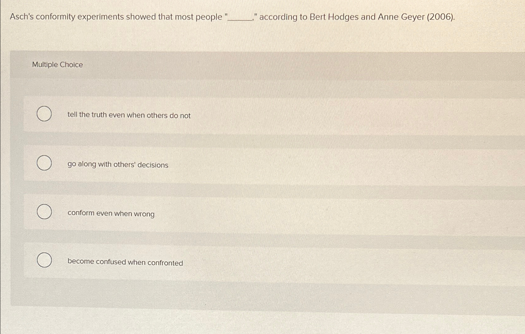 Solved Asch's conformity experiments showed that most people | Chegg.com