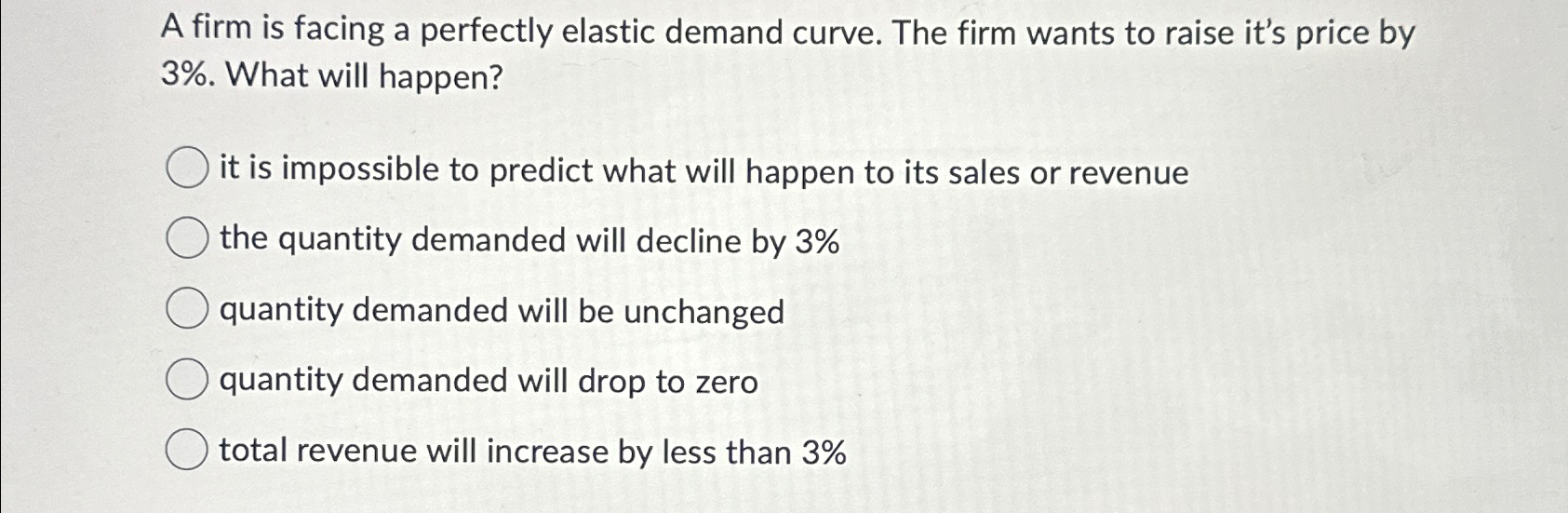 Solved A firm is facing a perfectly elastic demand curve. | Chegg.com
