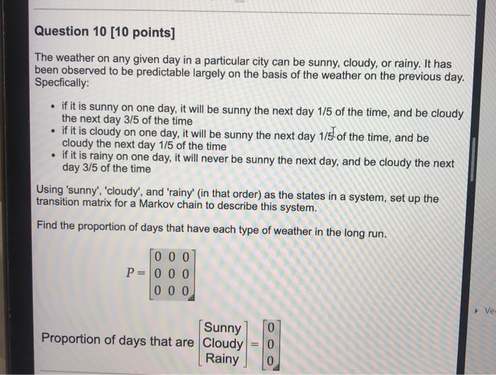 Solved Question 10 [10 points] The weather on any given day | Chegg.com