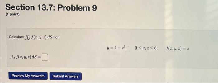 Solved Section 13.7: Problem 9 (1 point) Calculate | Chegg.com