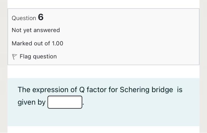 Solved Question 6 Not yet answered Marked out of 1.00 P Flag | Chegg.com