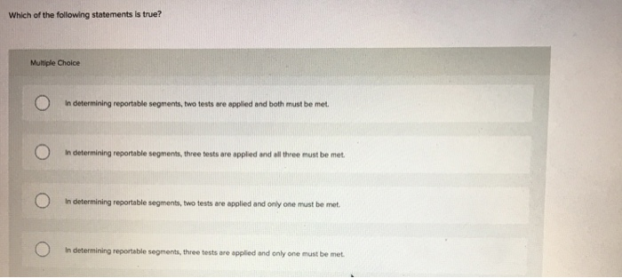 Solved Which of the following statements is true? Multiple | Chegg.com