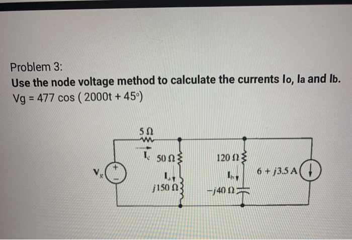 Solved Problem 3: Use the node voltage method to calculate | Chegg.com