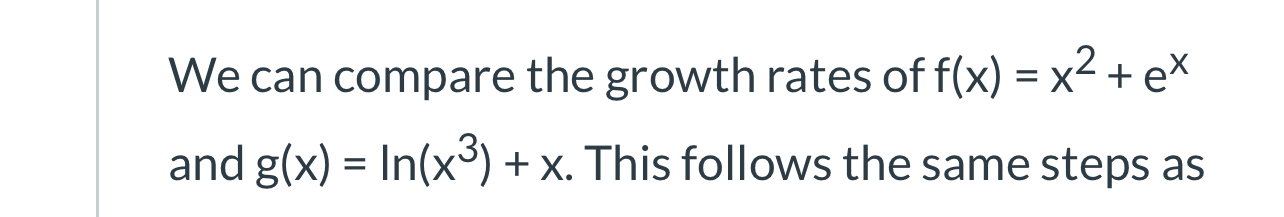 Solved compare the growth rates of f(x)=x2+ex ﻿and | Chegg.com