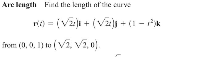 Solved Arc length Find the length of the curve | Chegg.com