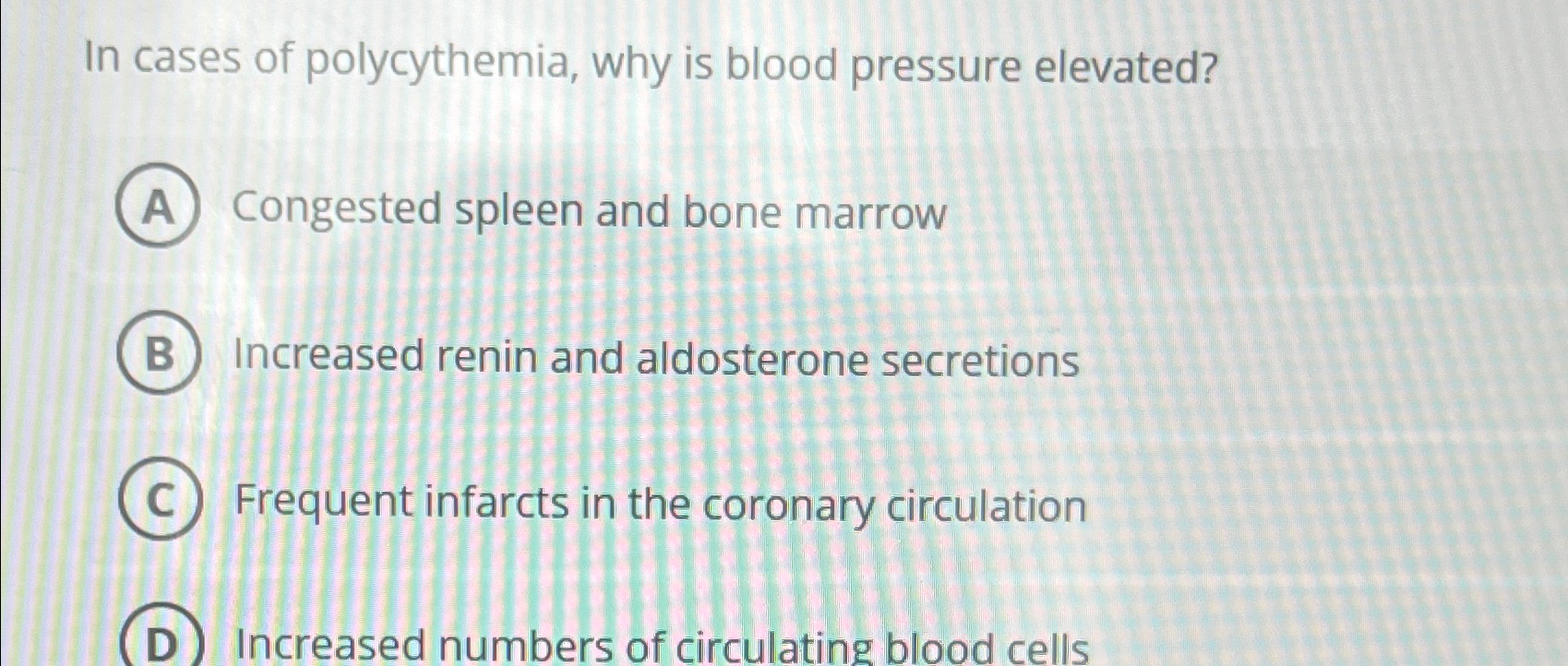Solved In cases of polycythemia, why is blood pressure | Chegg.com