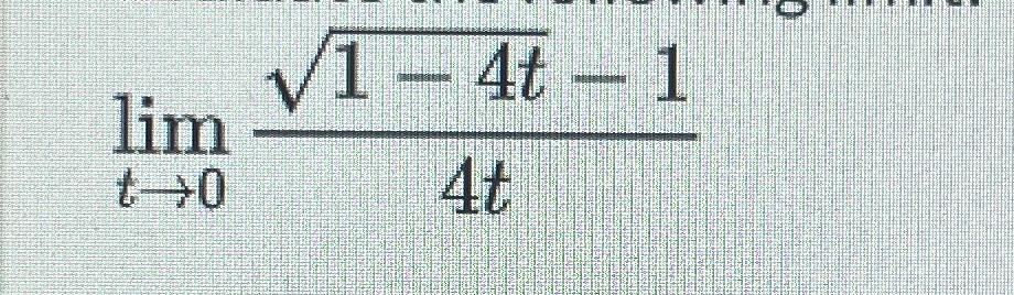 Solved limt→01-4t2-14t | Chegg.com