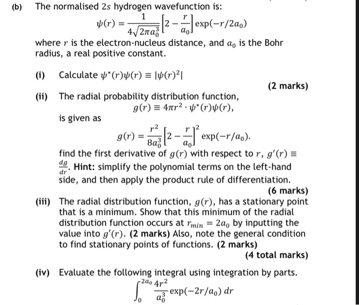 Solved (b) The normalised 2s hydrogen wavefunction is: (r) = | Chegg.com