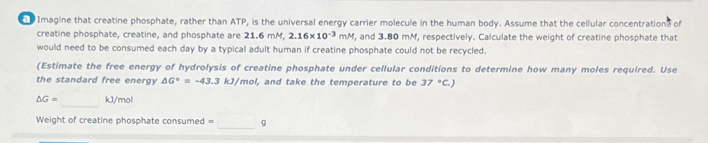 Solved (a) ﻿Imagine that creatine phosphate, rather than | Chegg.com