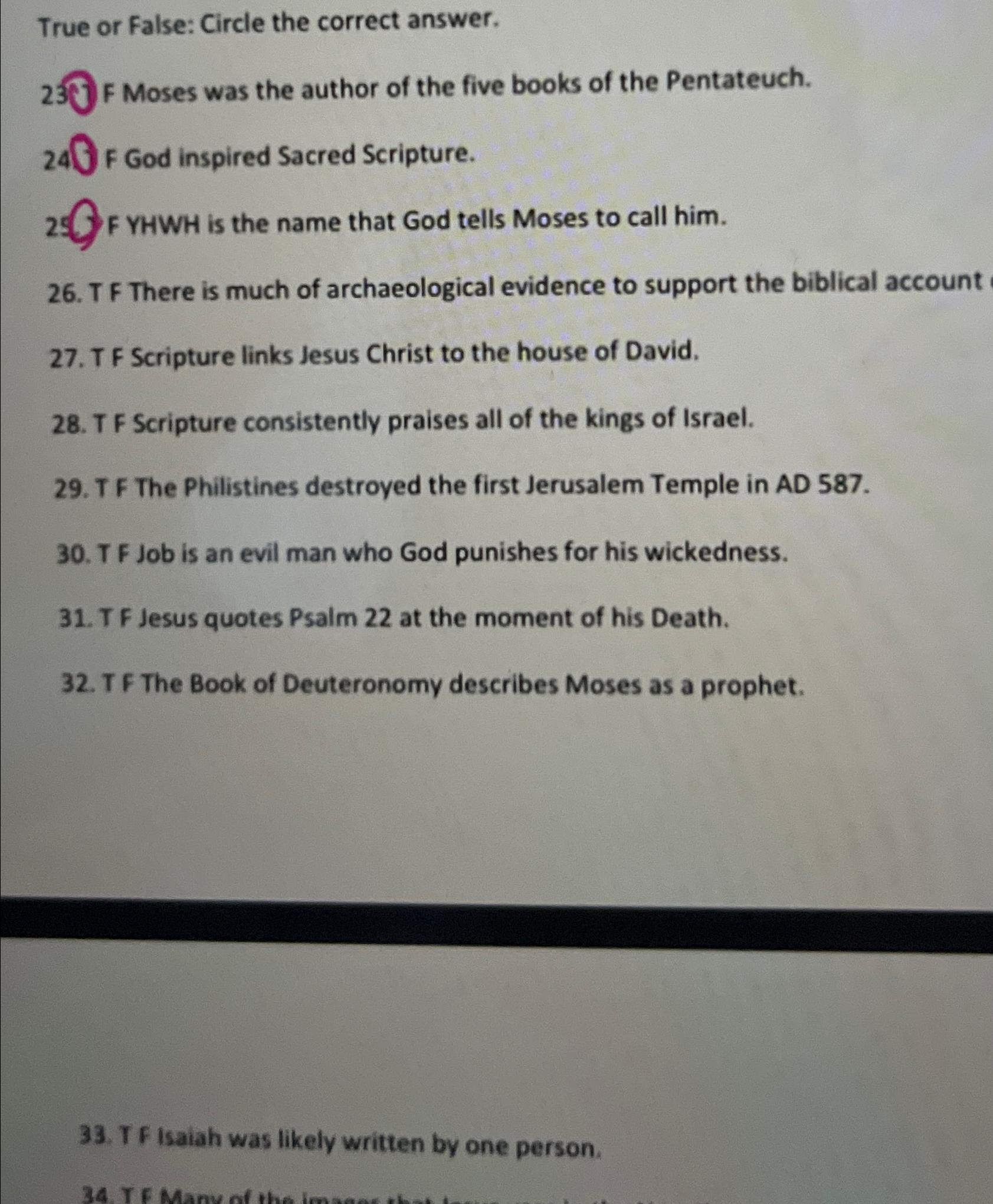 Solved True or False: Circle the correct answer.23. ﻿F Moses | Chegg.com
