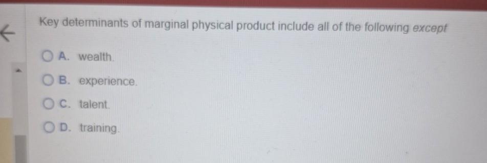 Solved Key determinants of marginal physical product include | Chegg.com