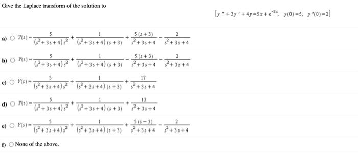 Solved Give the Laplace transform of the solution to | Chegg.com
