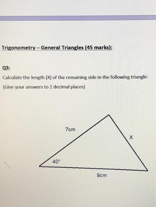 Solved Trigonometry-General Triangles (45 marks): Q3: | Chegg.com