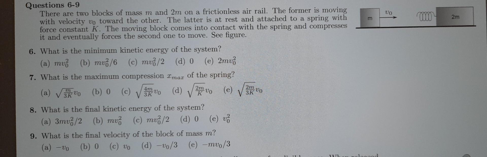 Solved Questions 6-9 There are two blocks of mass m and 2m | Chegg.com