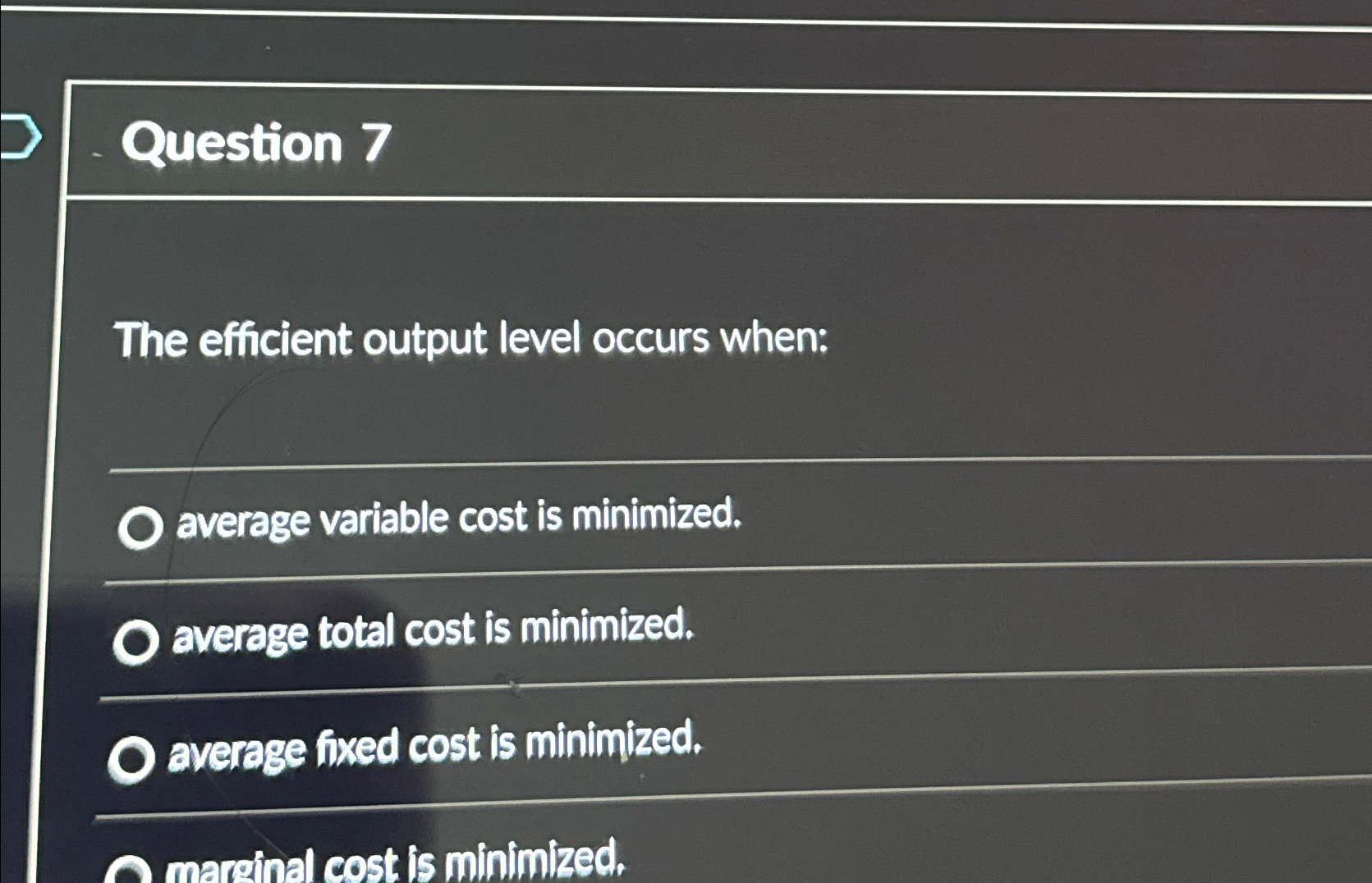 Solved Question 7The efficient output level occurs | Chegg.com