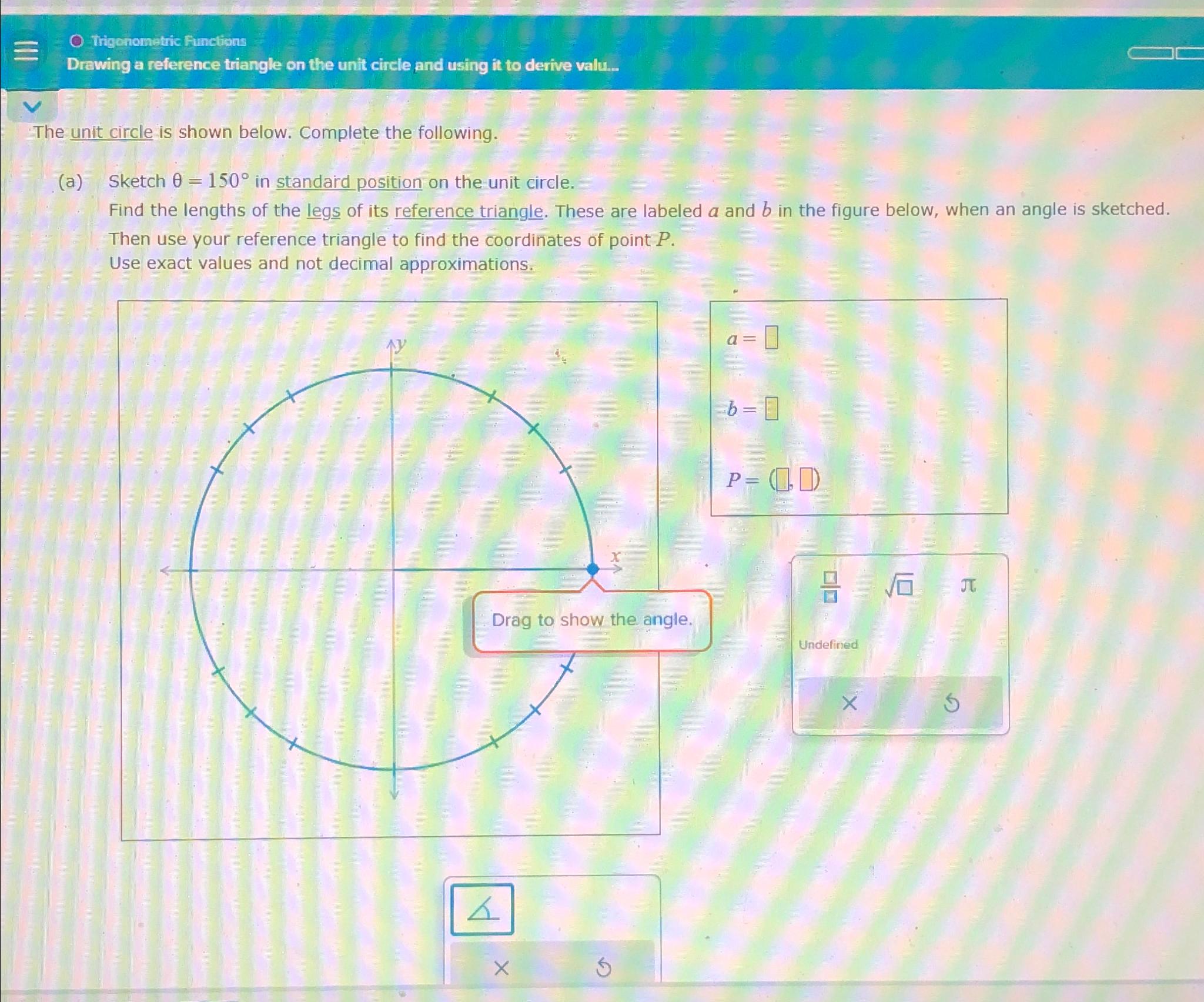 Solved Trigonometric FunctionsDrawing a reference triangle | Chegg.com
